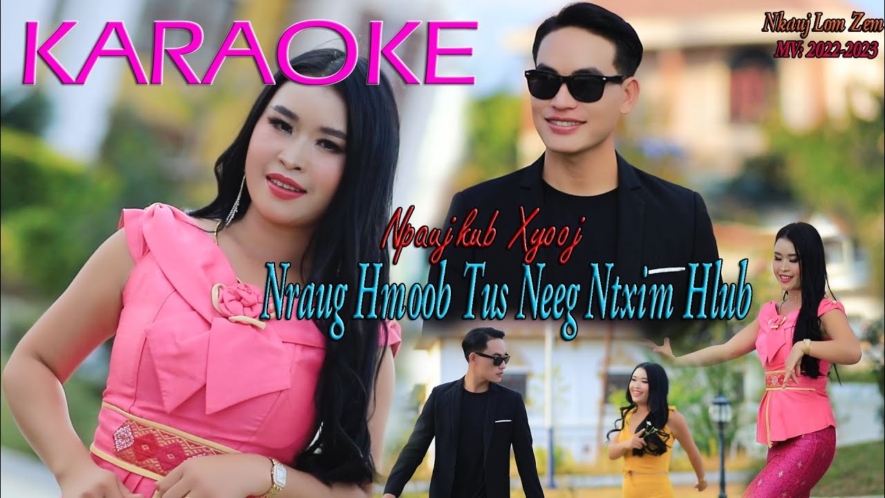 Nraug hmoob ntxim hlub " Npauj kub xyooj Karaoke 🎤🎤🎤 2022 - YouTube