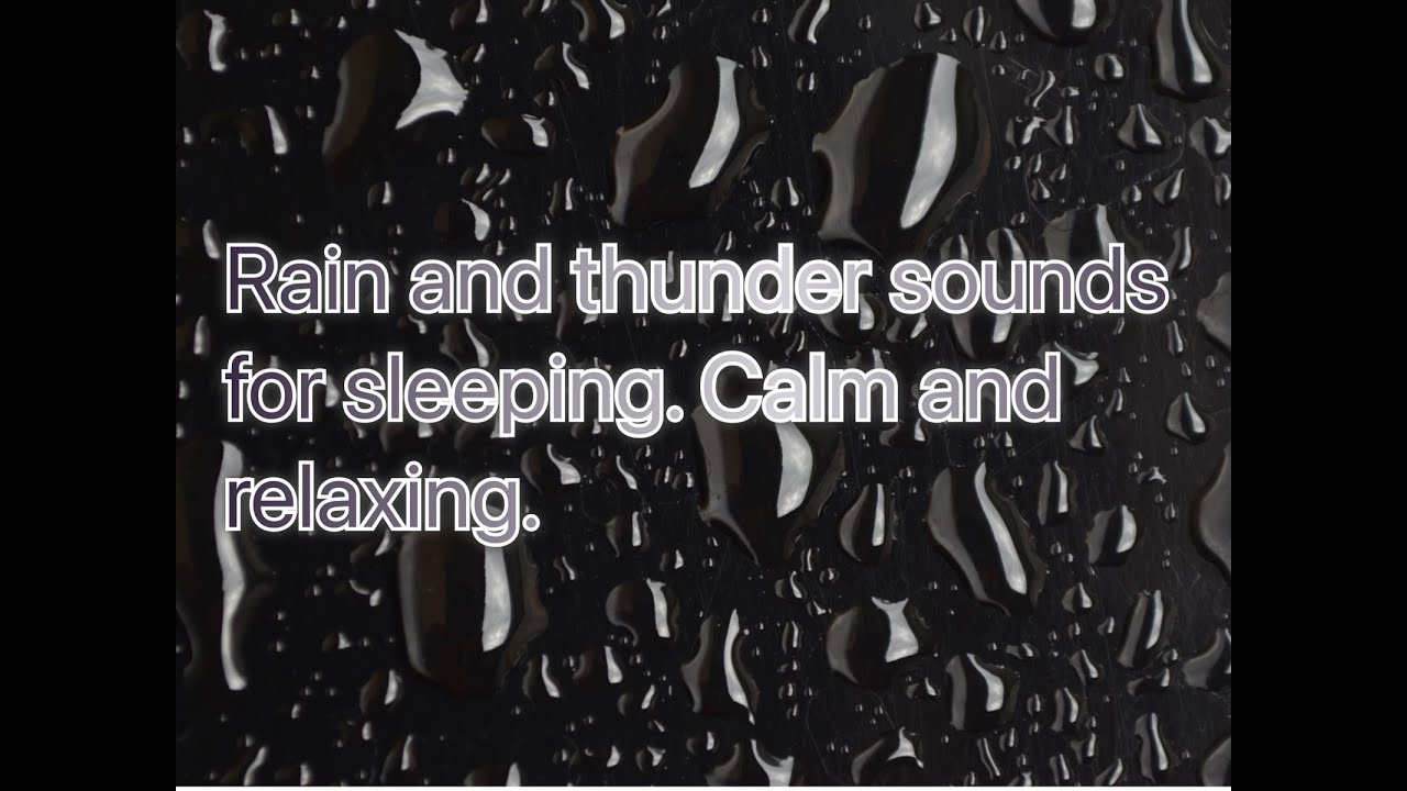 Rain and Thunder sounds to fall asleep instantly. Relieve anxiety and ...