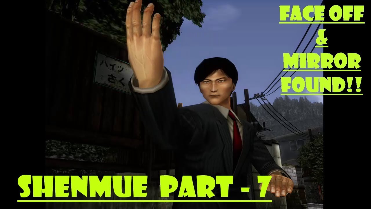 SHENMUE REMASTERED: WHERE IS THE MIRROR - PART 7 - YouTube