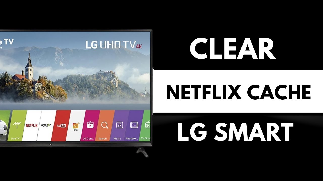 How To Clear Netflix Cache On LG Smart TV(Quick & Easy) - YouTube