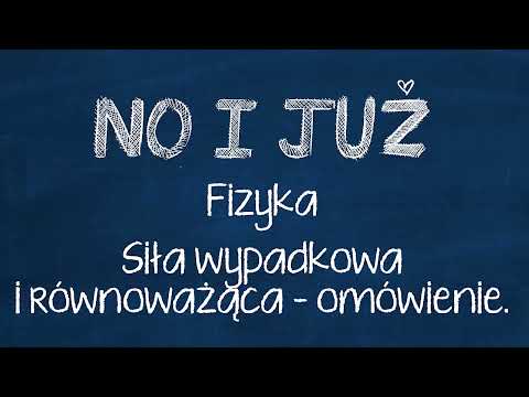 Siła wypadkowa i równoważąca — definicja, przykłady, zadania | Fizyka