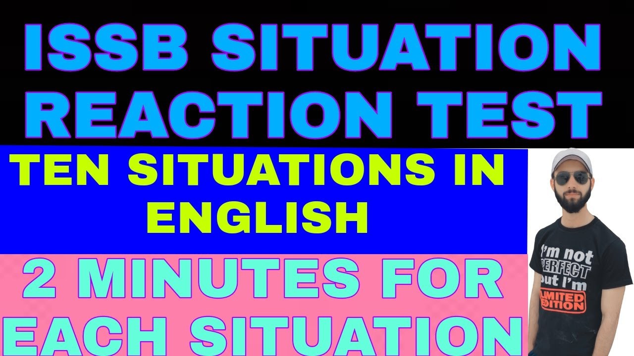 SITUATION REACTION TEST IN ISSB , 10 SITUATION IN ENGLISH AND TIME ...