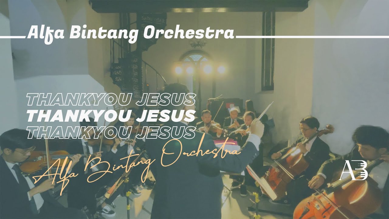 Thankyou Jesus ( I Am Here) by Alfa Bintang Orchestra for The Wedding ...