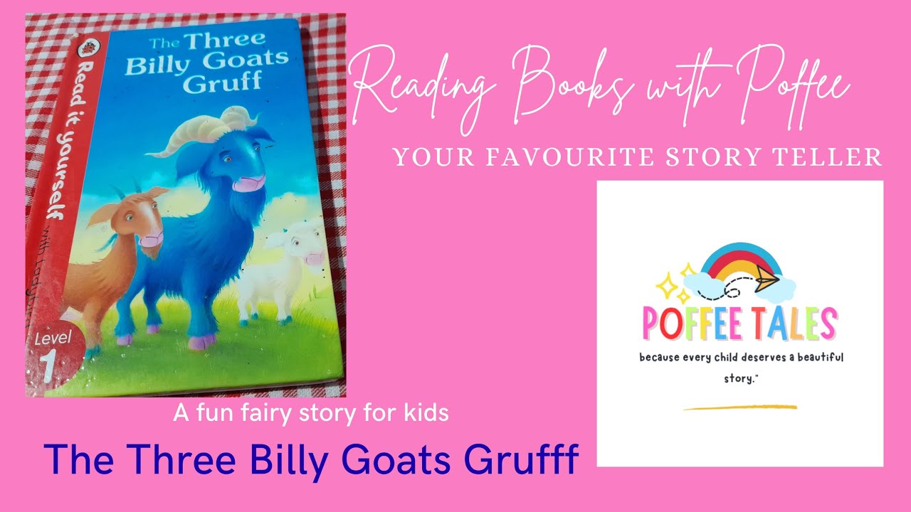 A Fun Fairy Tale for Kids - The Three Billy Goats Gruff - YouTube