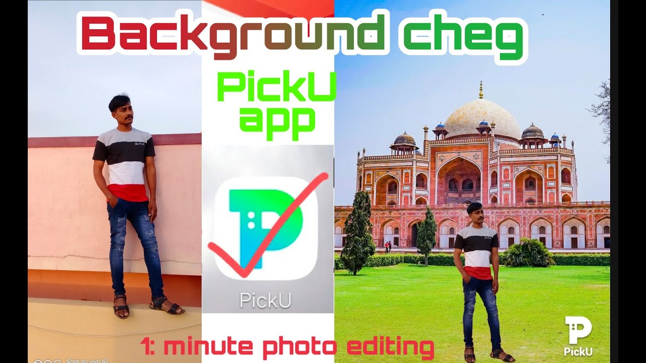 PickU : how to photo beckgraund cheng in PickU App || the best editing ...