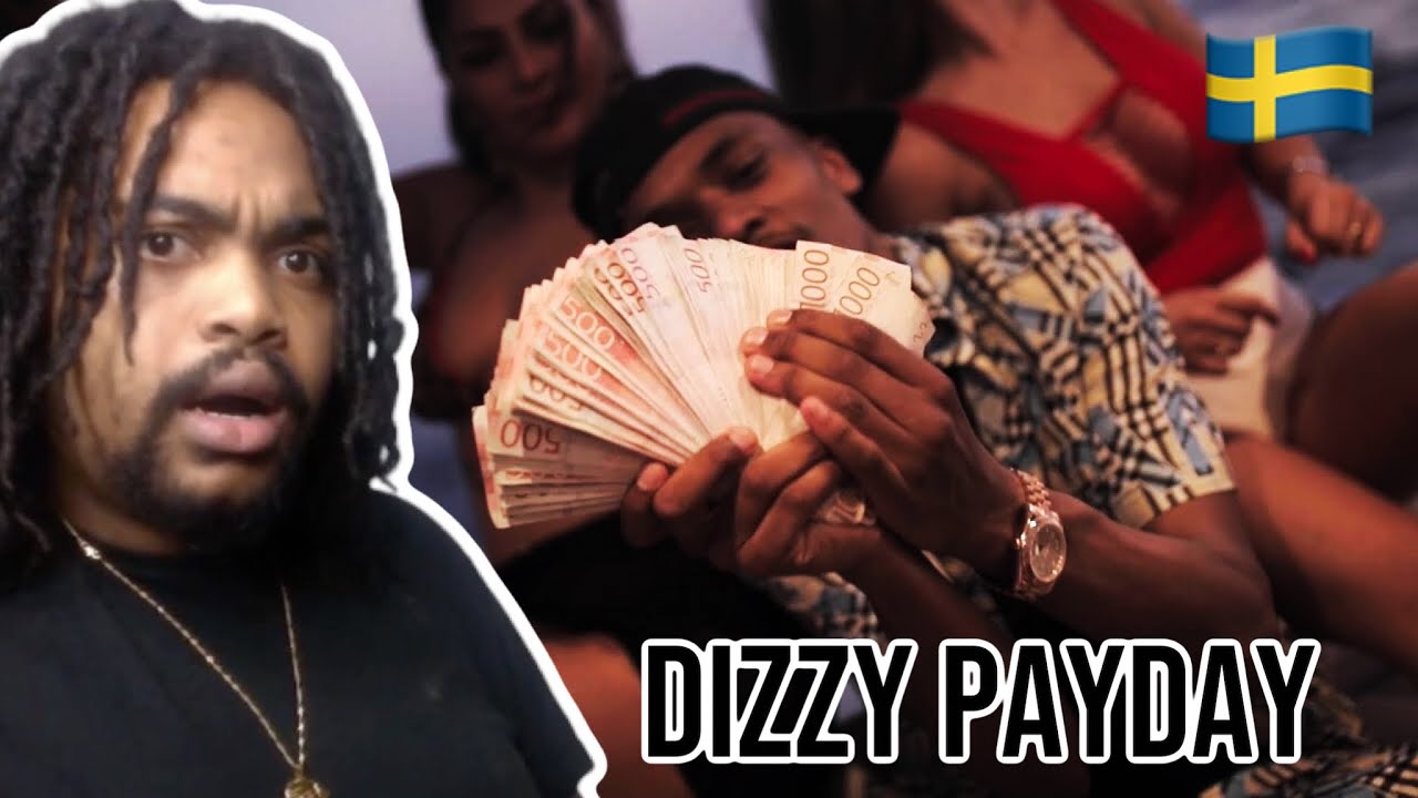 SWEDISH RAP REACTION DIZZY - PAYDAY (OFFICIAL MUSIC VIDEO) - YouTube