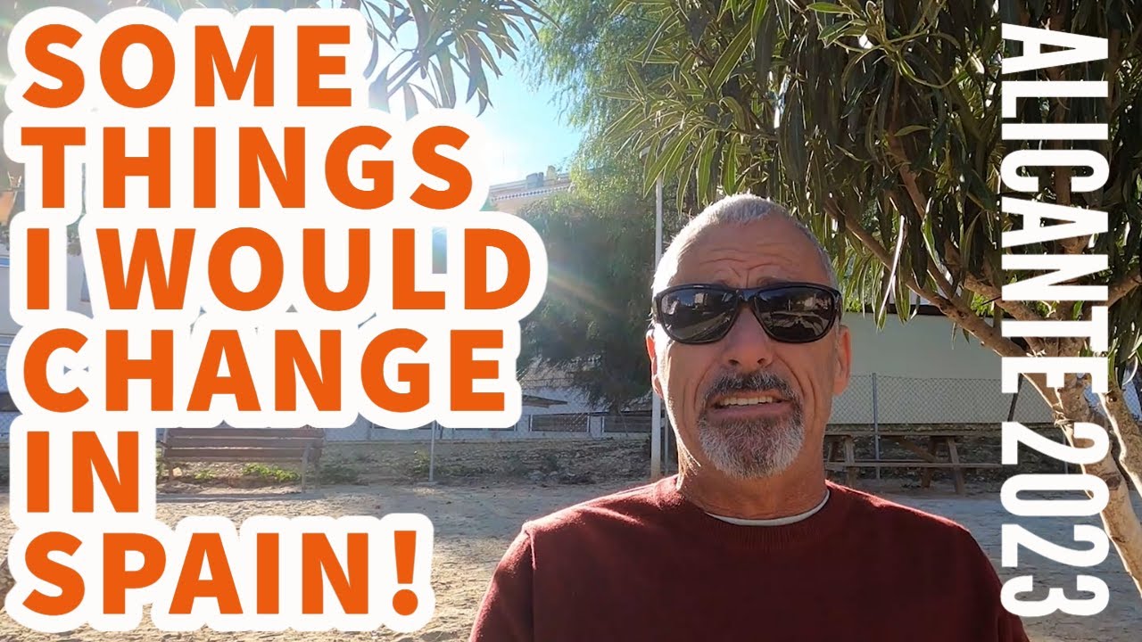 10 THINGS THAT ARE A BIT ANNOYING ABOUT LIVING IN SPAIN - 4K - YouTube