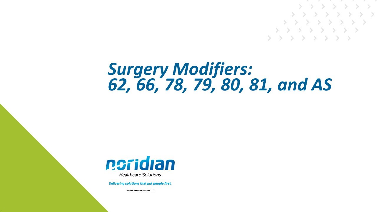 Surgery Modifiers 62 66 78 79 80 81 And AS YouTube
