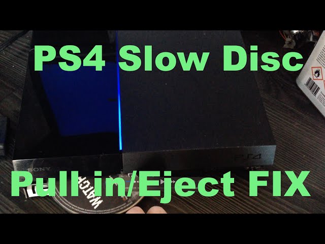 Ps4 Disc Tray Slow