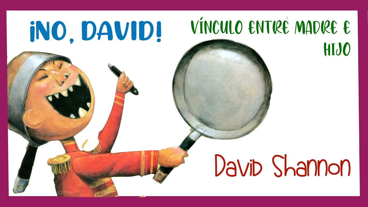 CUENTO: ¡NO, DAVID! 🙅🏻 De David Shannon - YouTube