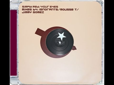 SIMPLY RED · YOUR EYES · IGNORANTS REMIX (SAM0235) - YouTube