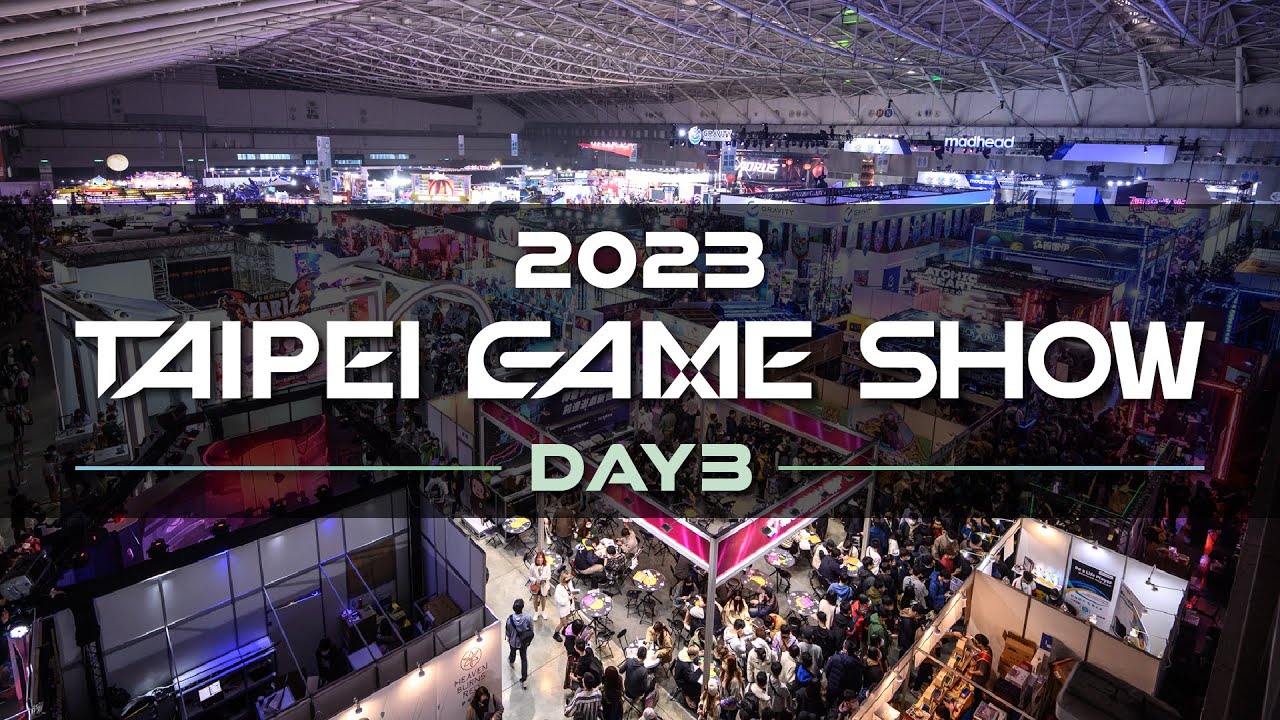 2023台北國際電玩展 Taipei Game Show Day3 - YouTube