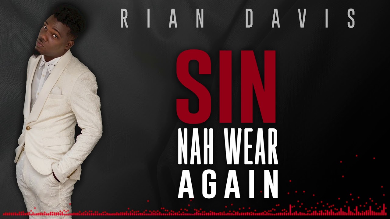 Rian Davis - Sin Nah Wear Again (Official Audio) - YouTube