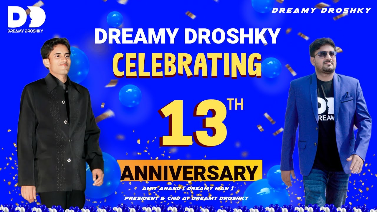 Dreamy Droshky 13 yr Complete Anniversary | Dreamy Droshky All Services ...