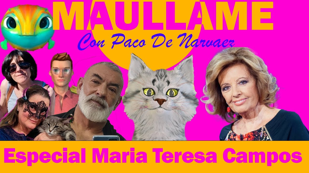MAULLAME - Especial Maria Teresa Campos con Paco de Narvaez - YouTube
