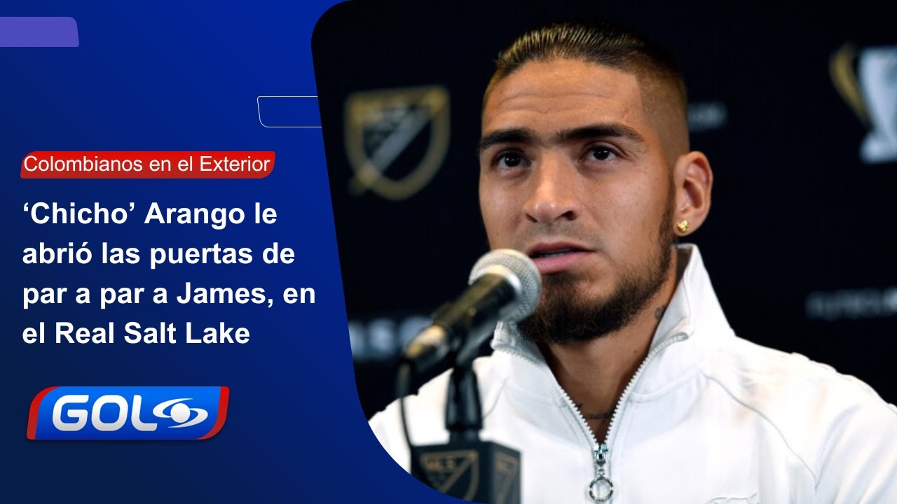 Cristian 'Chicho' Arango le abre las puertas de la MLS a James ...