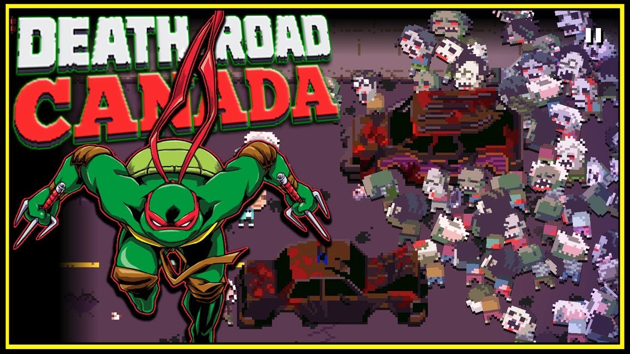 ZOMBIES vs Teenage Mutant Ninja Turtles - Death Road to Canada Gameplay ...
