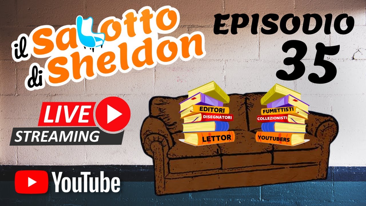 Il Salotto di Sheldon Ep. 35 - Il fumetto unisce o divide? - YouTube