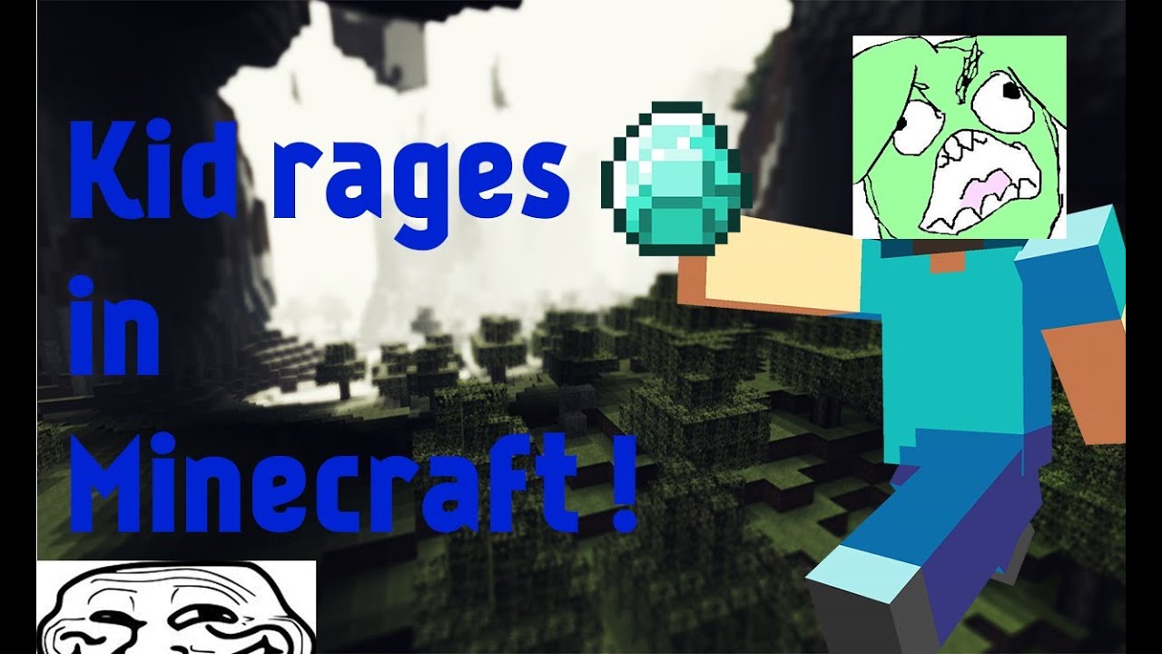Kid Rages Over Diamonds In Minecraft - YouTube