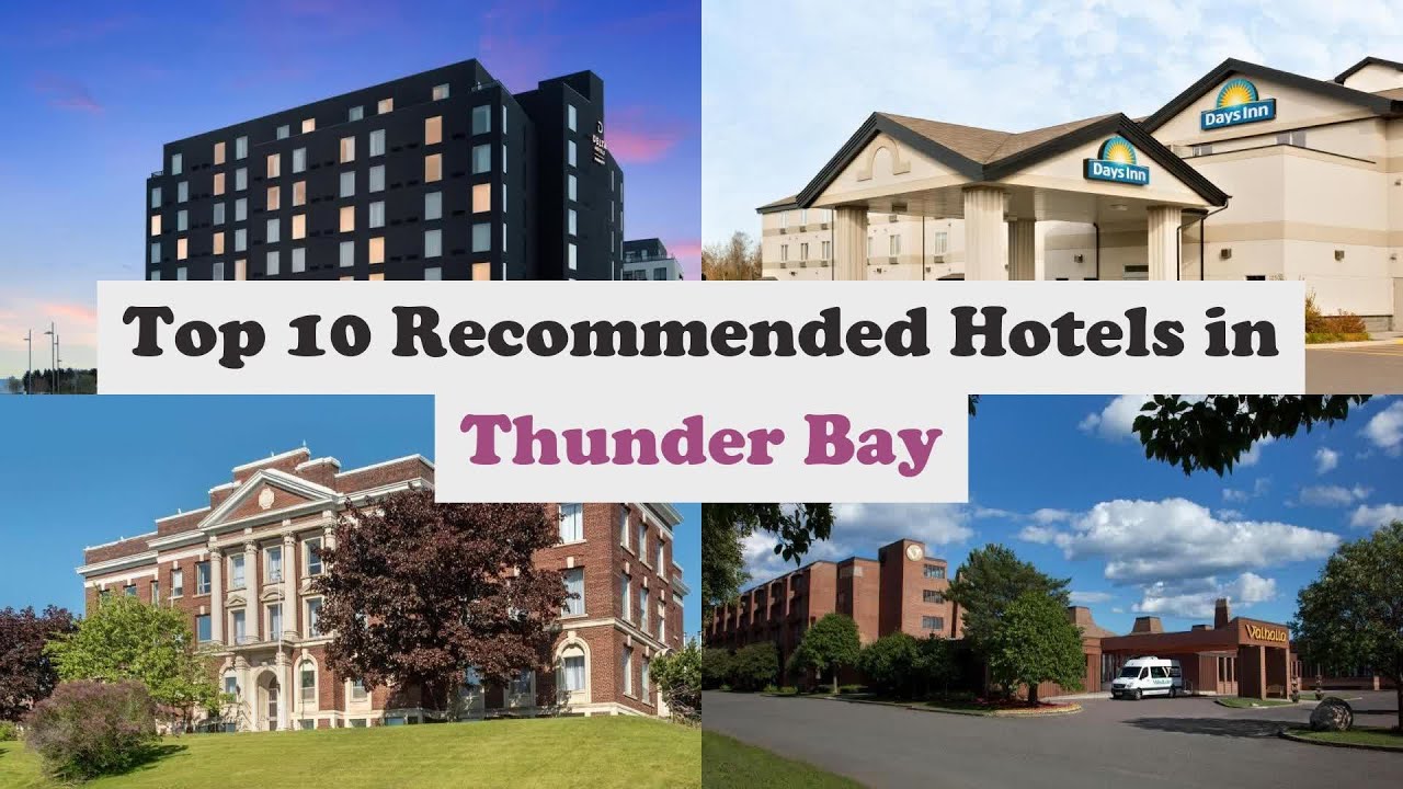 Top 10 Recommended Hotels In Thunder Bay | Best Hotels In Thunder Bay ...