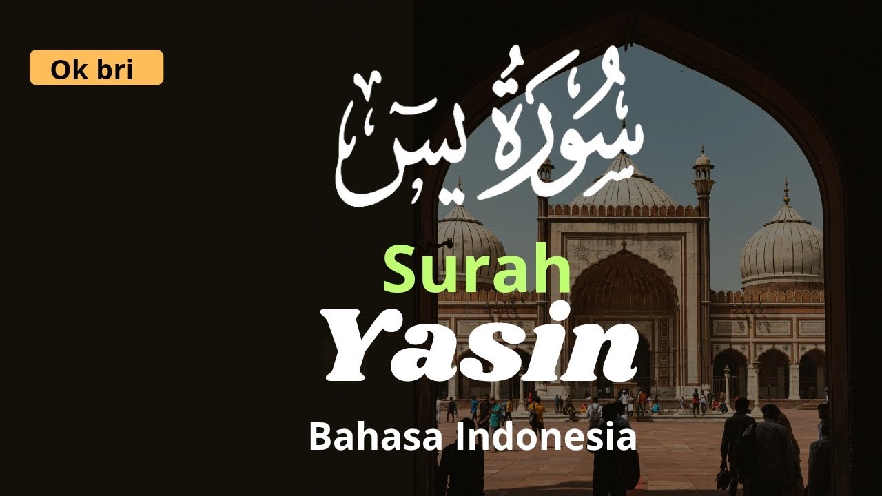 Surah Yasin merdu | latin arab + arti bahasa Indonesia - YouTube