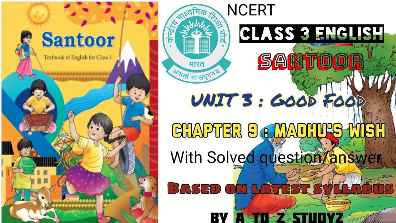Madhu's Wish | Class 3 English | Unit 3 | Chapter 9 | CBSE | NCERT ...