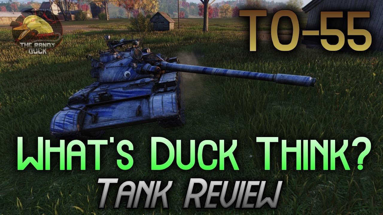 TO-55: What's Duck Think? Review II Wot Console - World of Tanks ...