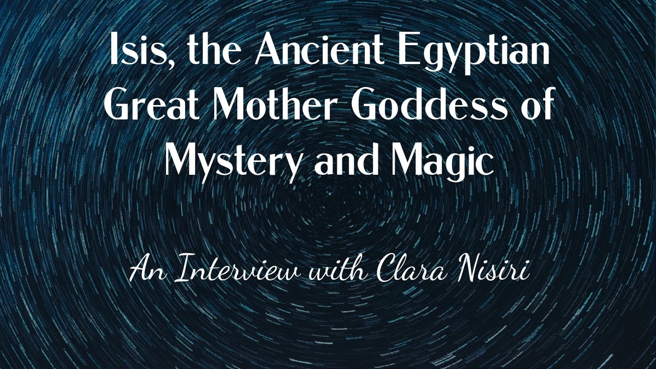 💖 🔥 Isis, the Ancient Egyptian Great Mother Goddess of Mystery and ...