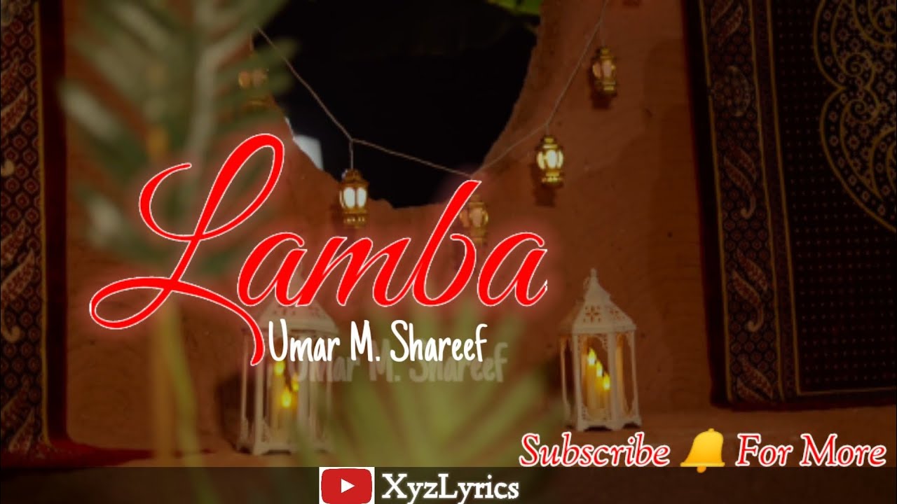 Lamba Latest Hausa Song by Umar M. Shareef #lyrics - YouTube