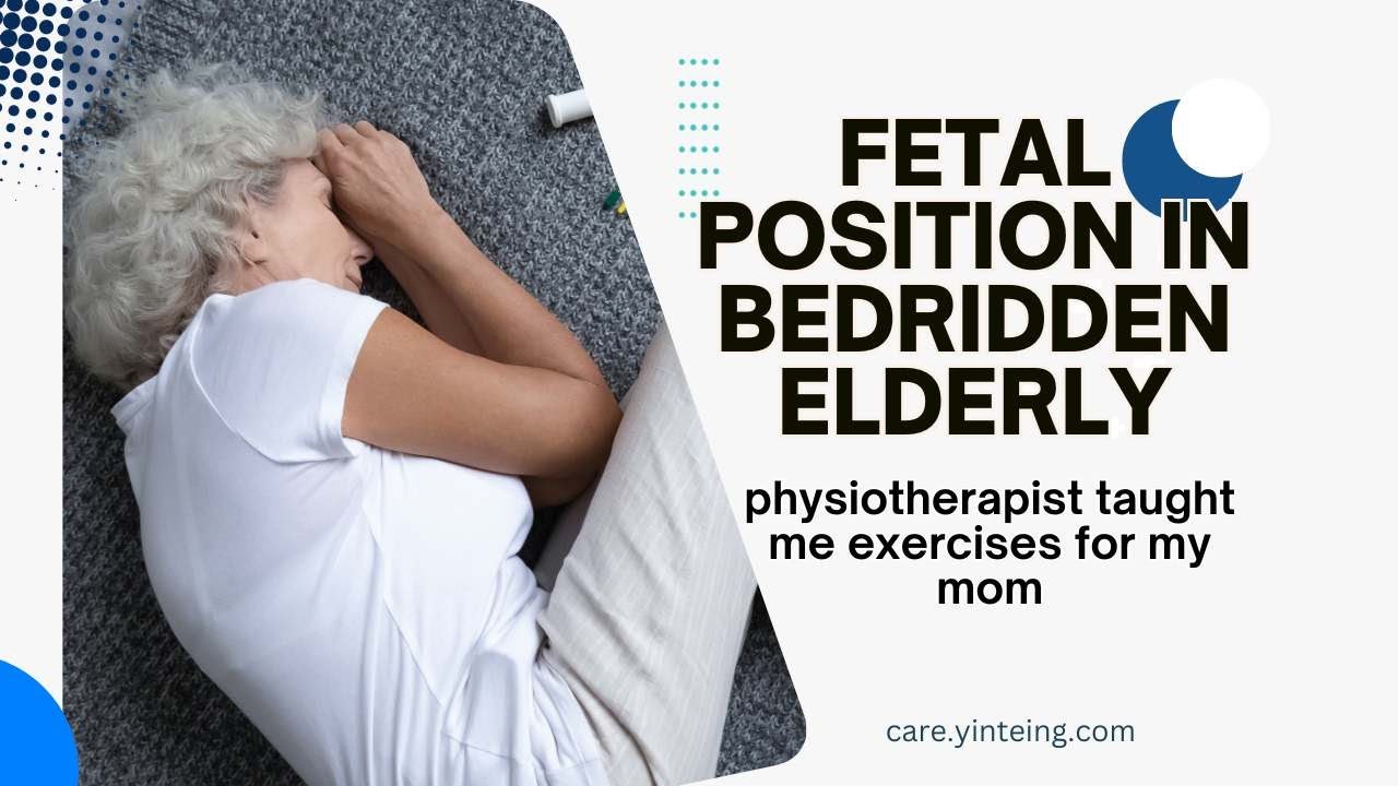 Bedridden Elderly Fetal Postion/ Painful Stiff Joint- Please Do simple ...