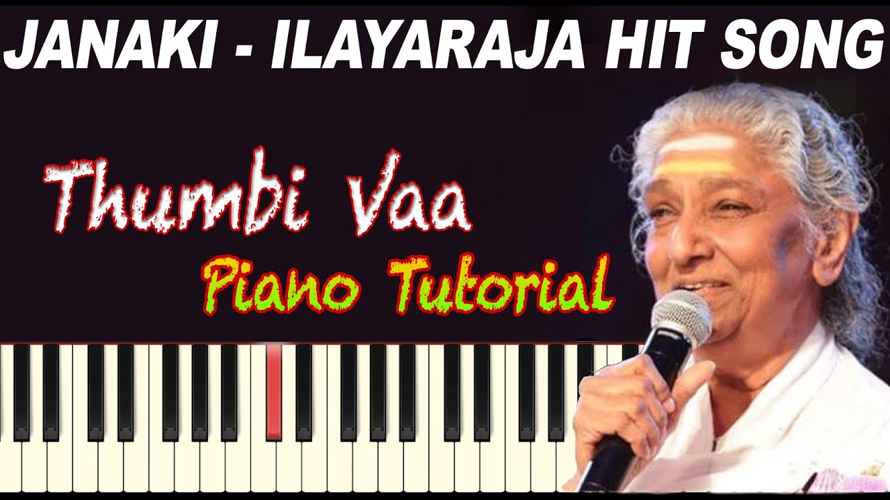 Thumbi Vaa Thumpakkudathin Piano Tutorial | Ilayaraja | S Jananki - YouTube
