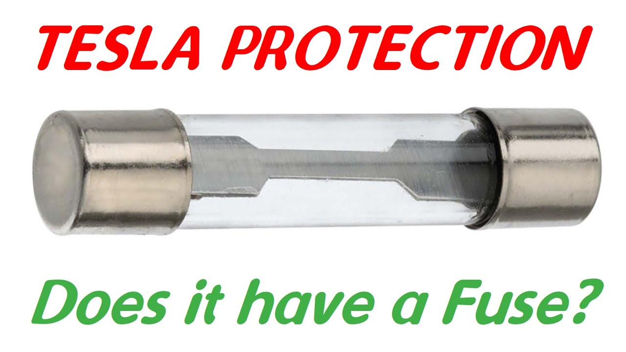 Tesla Protection - Does it have a fuse? - YouTube