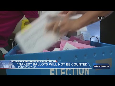 Naked Ballots in Pennsylvania will not be counted