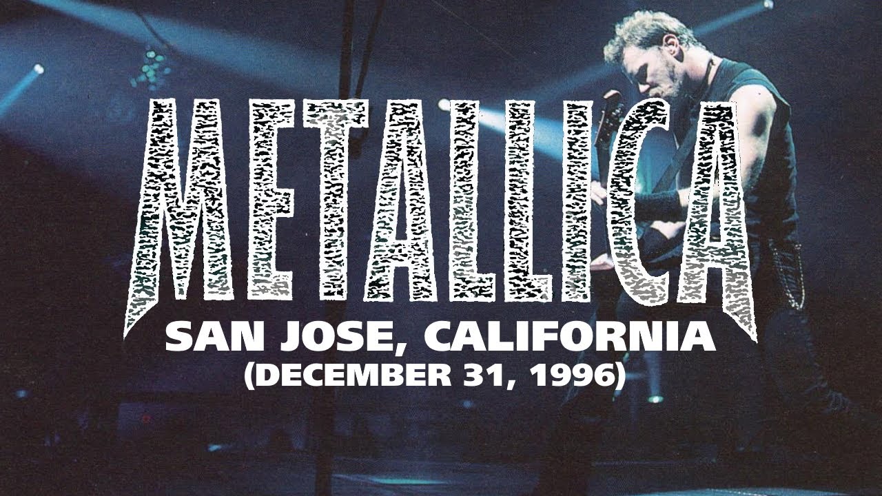 Metallica: Live at San Jose, California (December 31, 1996) - [Pro-Shot ...