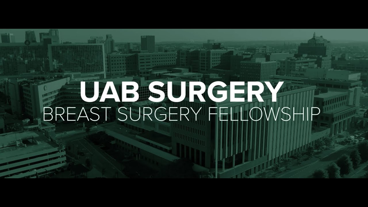 UAB Breast Oncology (SSO) Fellowship Overview - YouTube