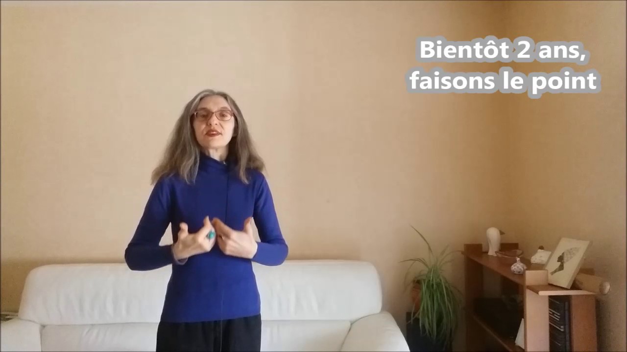 Bientôt 2 ans, faisons le point - YouTube