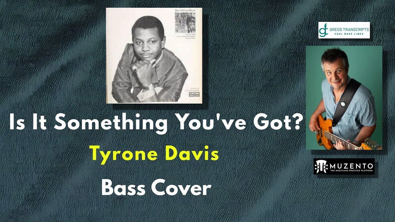 Is It Something You've Got? - Tyrone Davis - Bass Cover - YouTube