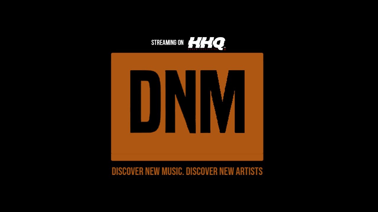 HHQTV PRESENTS DNM (DISCOVER NEW MUSIC) - YouTube