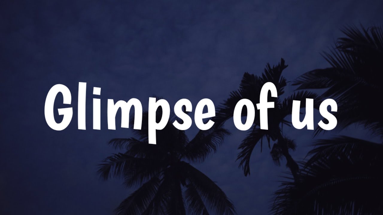 Joji - Glimpse of Us (Lyrics) - YouTube
