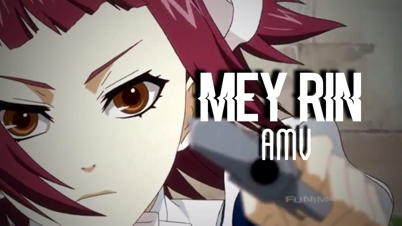 Mey Rin AMV - YouTube