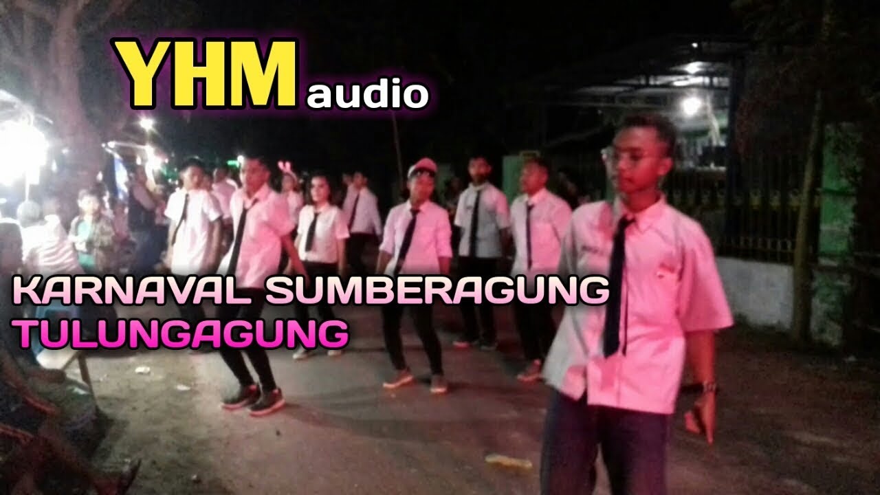 YHM AUDIO SOUND SYSTEM KARNAVAL SUMBERAGUNG REJOTANGAN TULUNGAGUNG ...