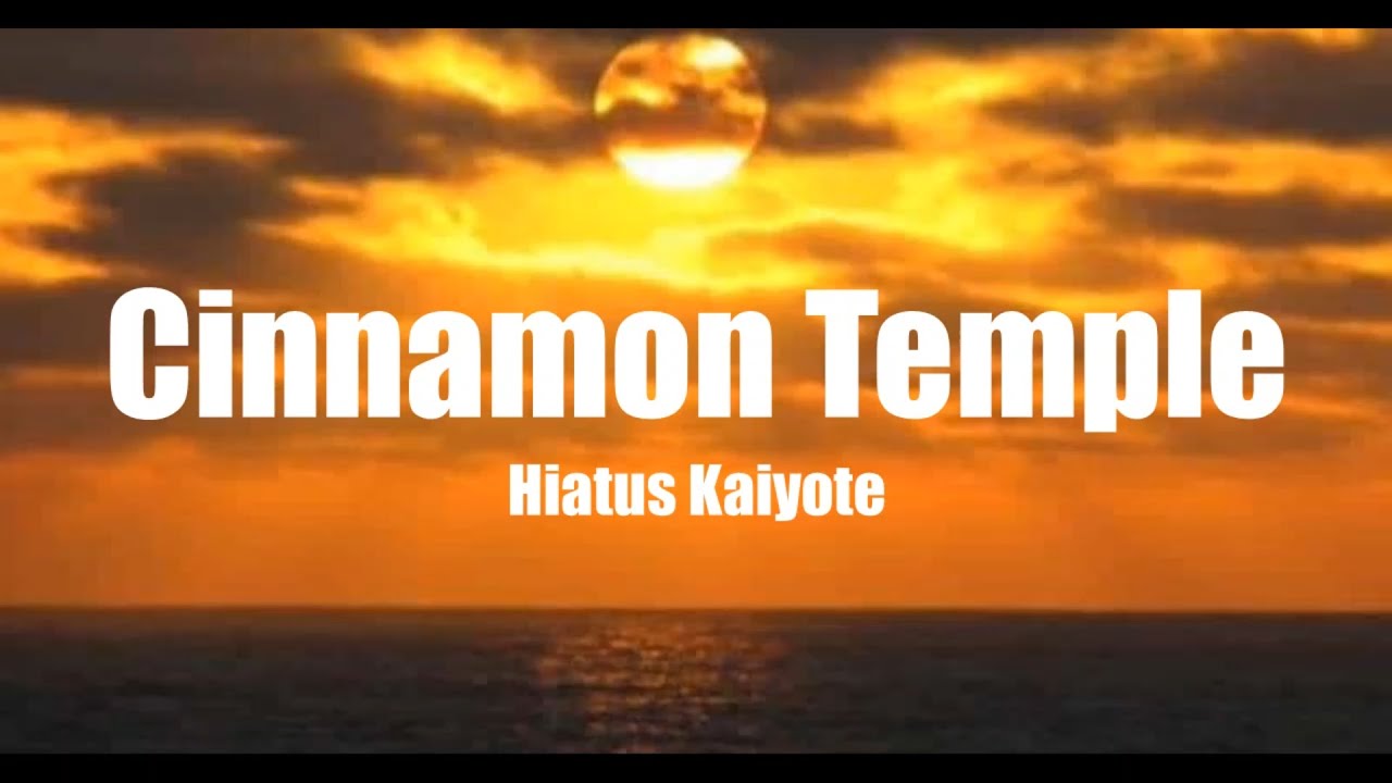 Hiatus Kaiyote - Cinnamon Temple (lyrics) - YouTube