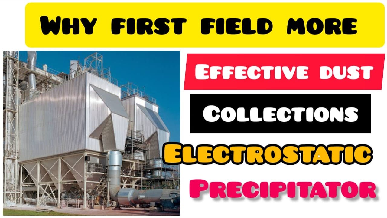 WHY FIRST FIELD MORE EFFECTIVE IN DUST COLLECTION / WHAT IS THE PURPOSE ...