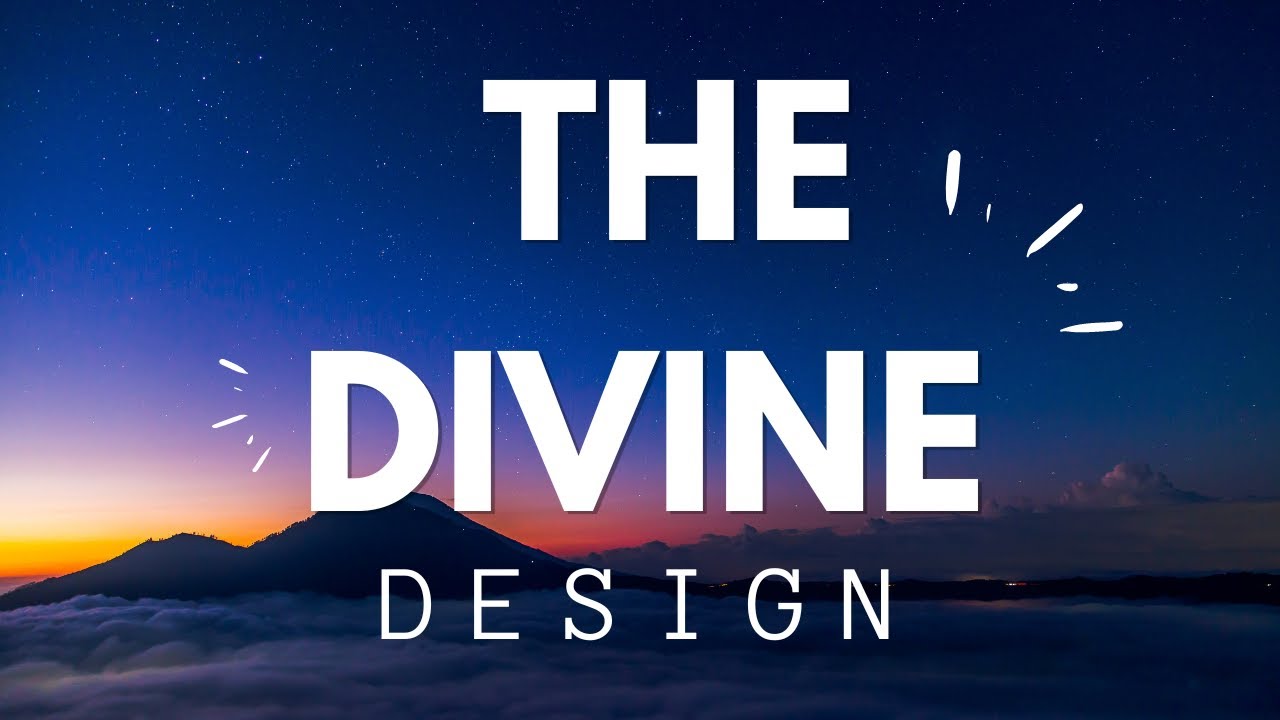 THE DIVINE DESIGN - YouTube