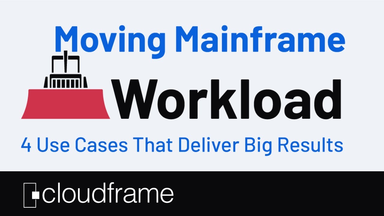 Moving Mainframe Workload – 4 Use Cases That Deliver Big Results - YouTube
