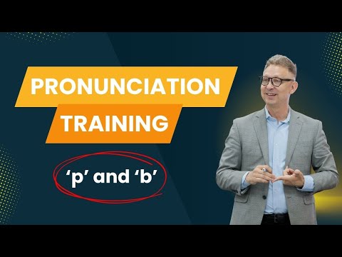 Mastering P vs B Sounds in English | Pronunciation Practice for All ...
