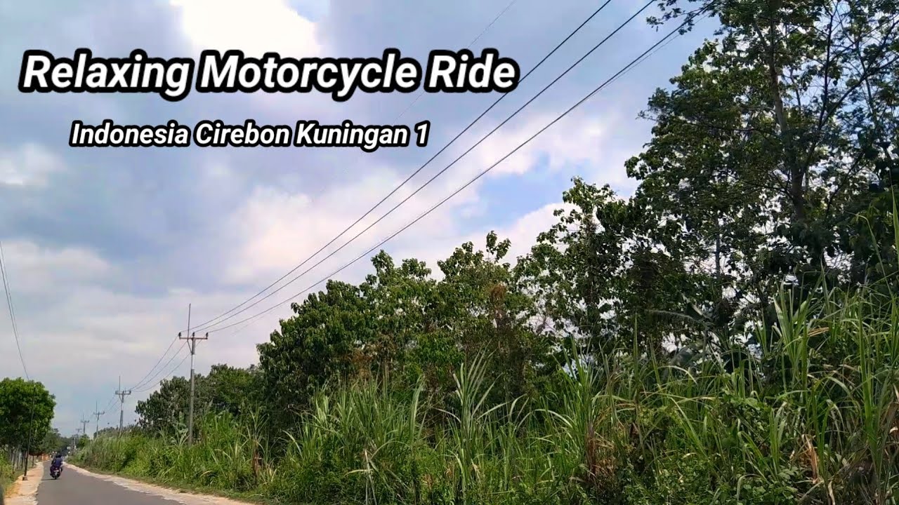 Relaxing Motorcycle Ride Indonesia Cirebon Kuningan 1 motovlog jalan ...