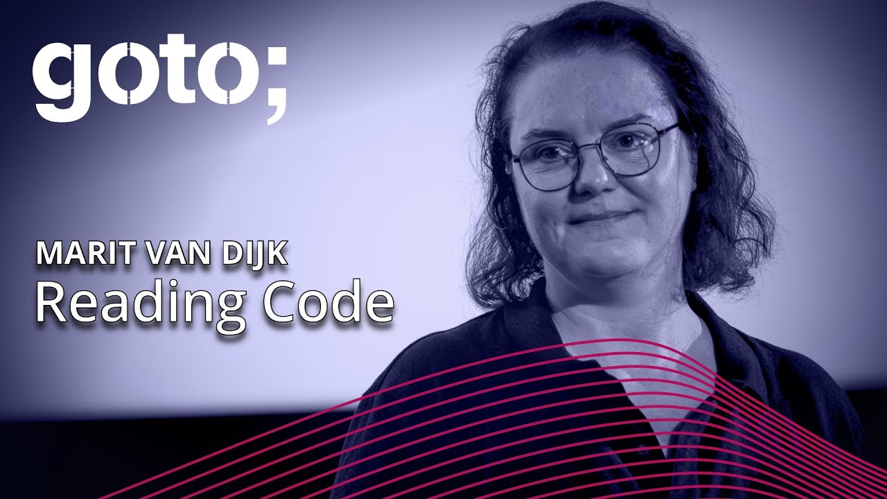 Reading Code • Marit van Dijk • GOTO 2023 - YouTube
