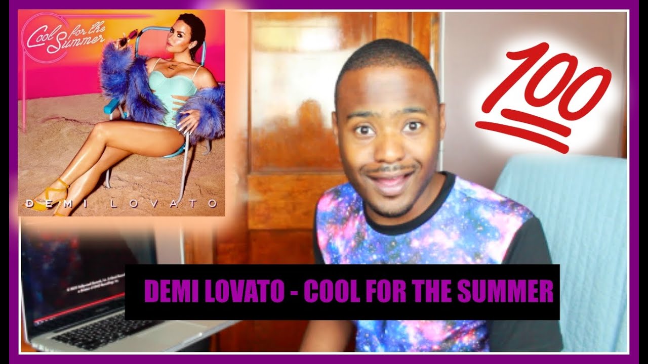 DEMI LOVATO - COOL FOR THE SUMMER MUSIC VIDEO (REACTION) - YouTube