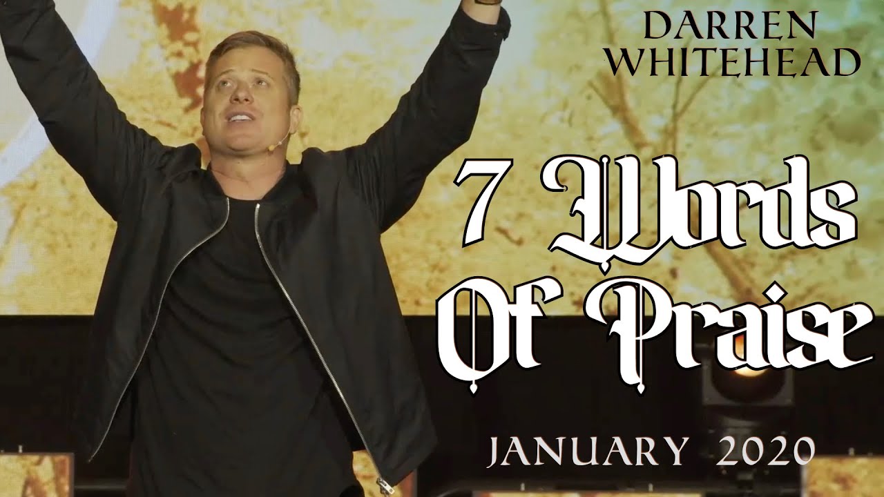 Darren Whitehead - 7 Words of Praise - YouTube